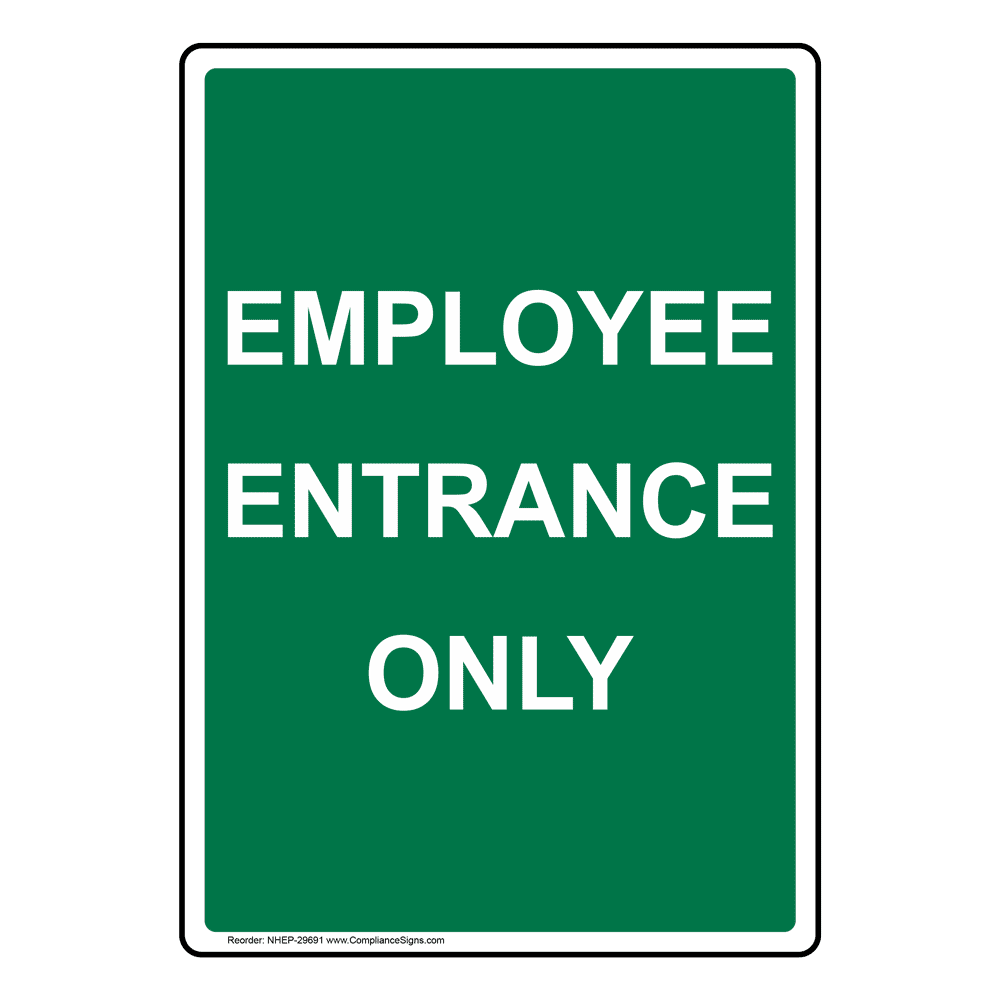 Yellow Employee Entrance Only Vertical Sign or Label - Easy Ordering
