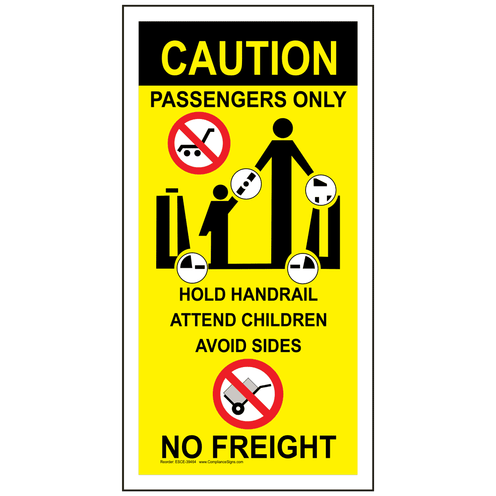 Vertical Sign - Escalator - Caution Passengers Only Hold Handrail