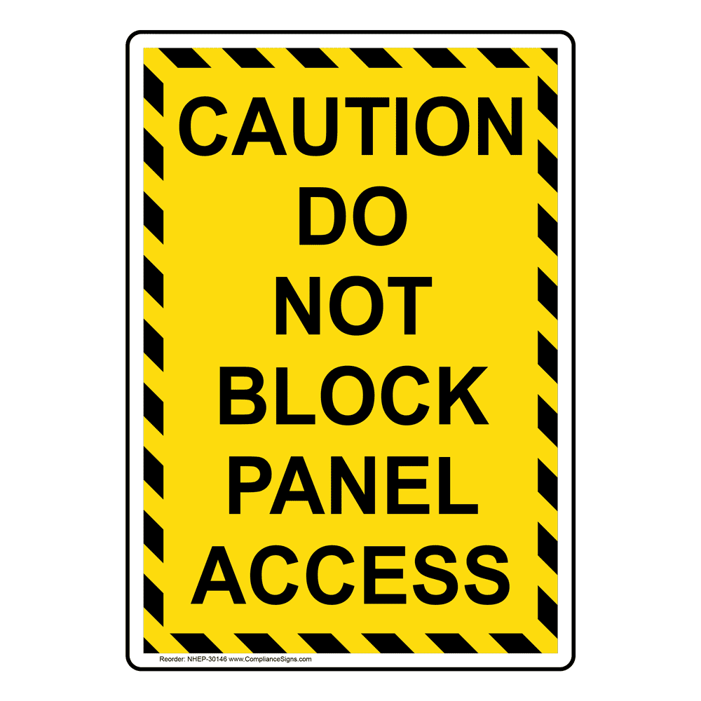 Vertical Sign - Electrical Panel - Caution Do Not Block Panel Access