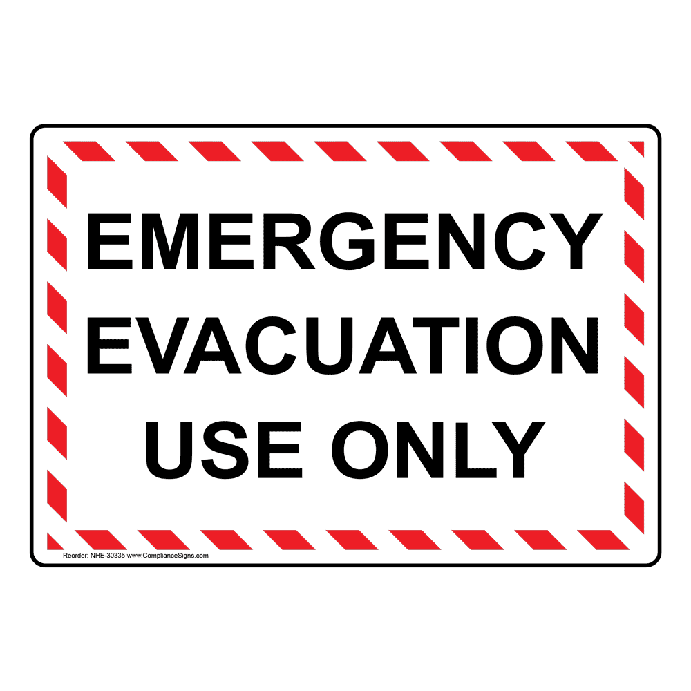 Restricted Access Emergency Sign - Emergency Evacuation Use Only