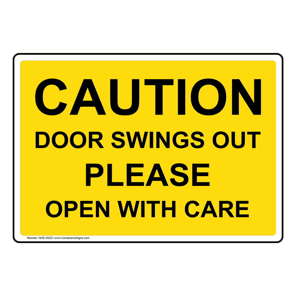 Exit Gates or Doors Sign - Caution Door Swings Out Open With Care