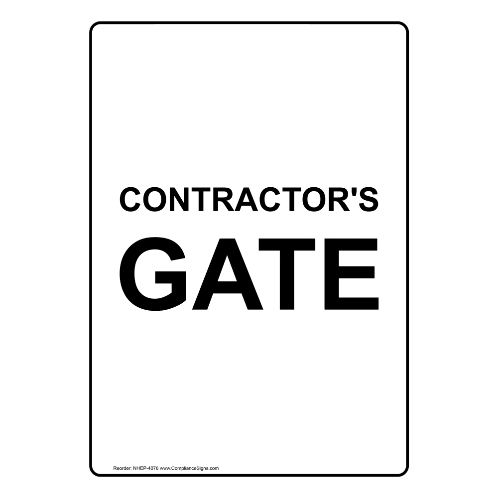 Vertical Sign - Exit Gates or Doors - Contractor's Gate