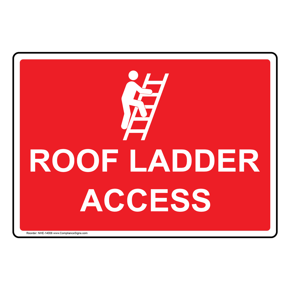 Enter / Exit Exit Roof Access Sign - Roof Ladder Access