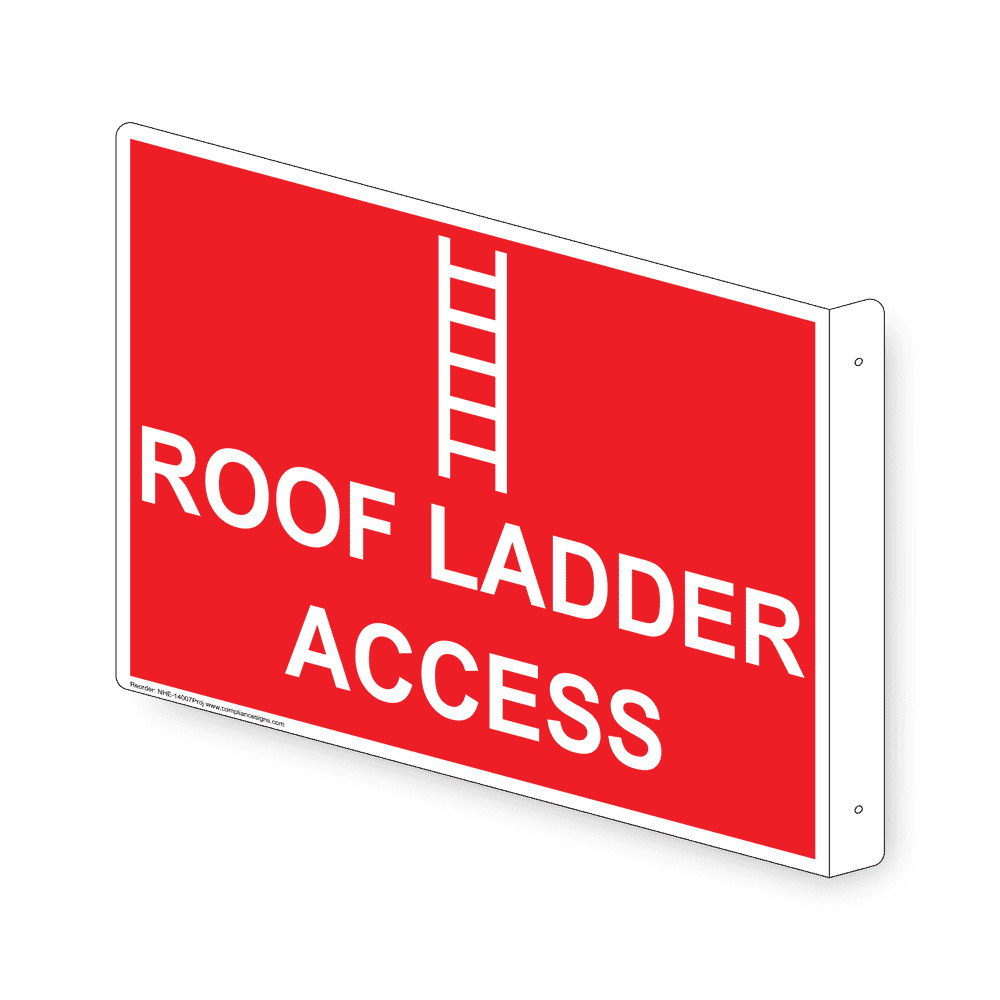Roof Ladder Access Sign NHE-14007Proj Exit Roof Access
