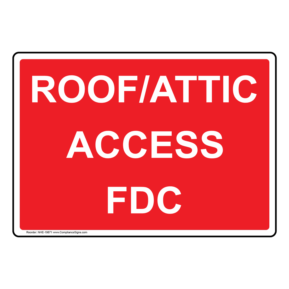 Enter / Exit Exit Roof Access Sign - Roof/Attic Access Fdc