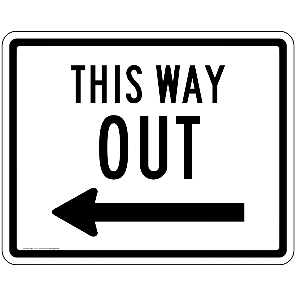 Enter / Exit Parking Lot / Garage Sign - This Way Out Left Arrow