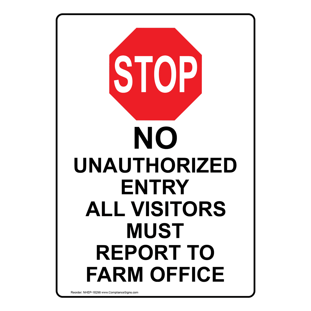 Vertical Sign - Farm Safety - No Unauthorized Entry All