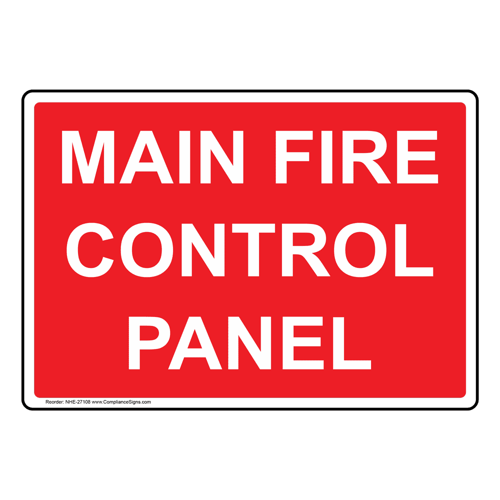 Fire Safety / Equipment Fire Alarm Sign - Main Fire Control Panel