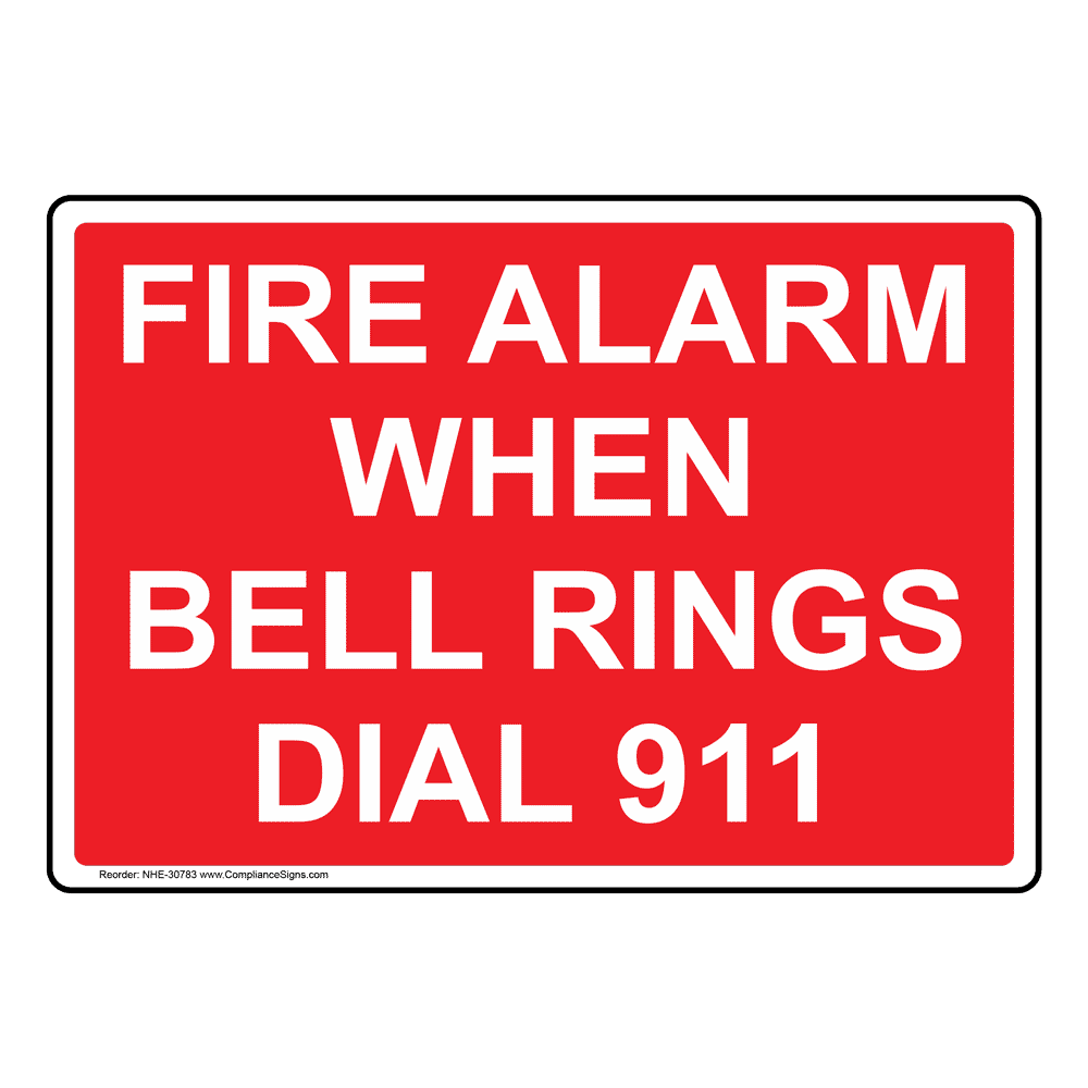 Emergency Contact 911 Sign - Fire Alarm When Bell Rings Dial 911
