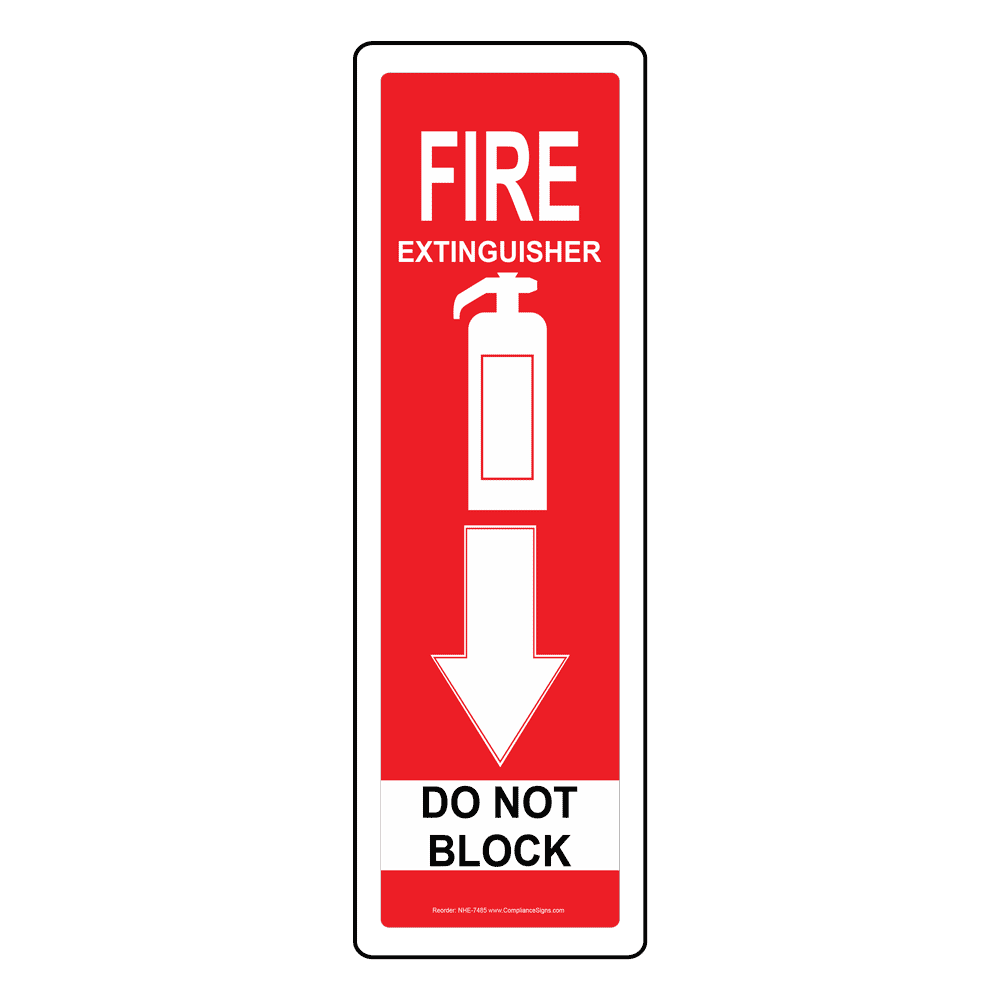 Vertical Sign - Fire Extinguisher - Fire Extinguisher Do Not Block Sign