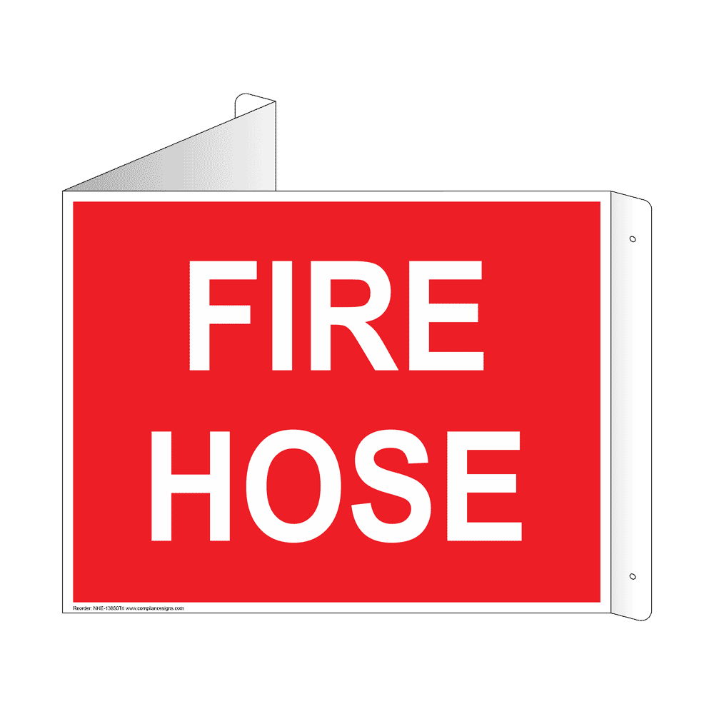 Fire Hose Sign NHE-13850Tri Fire Safety / Equipment