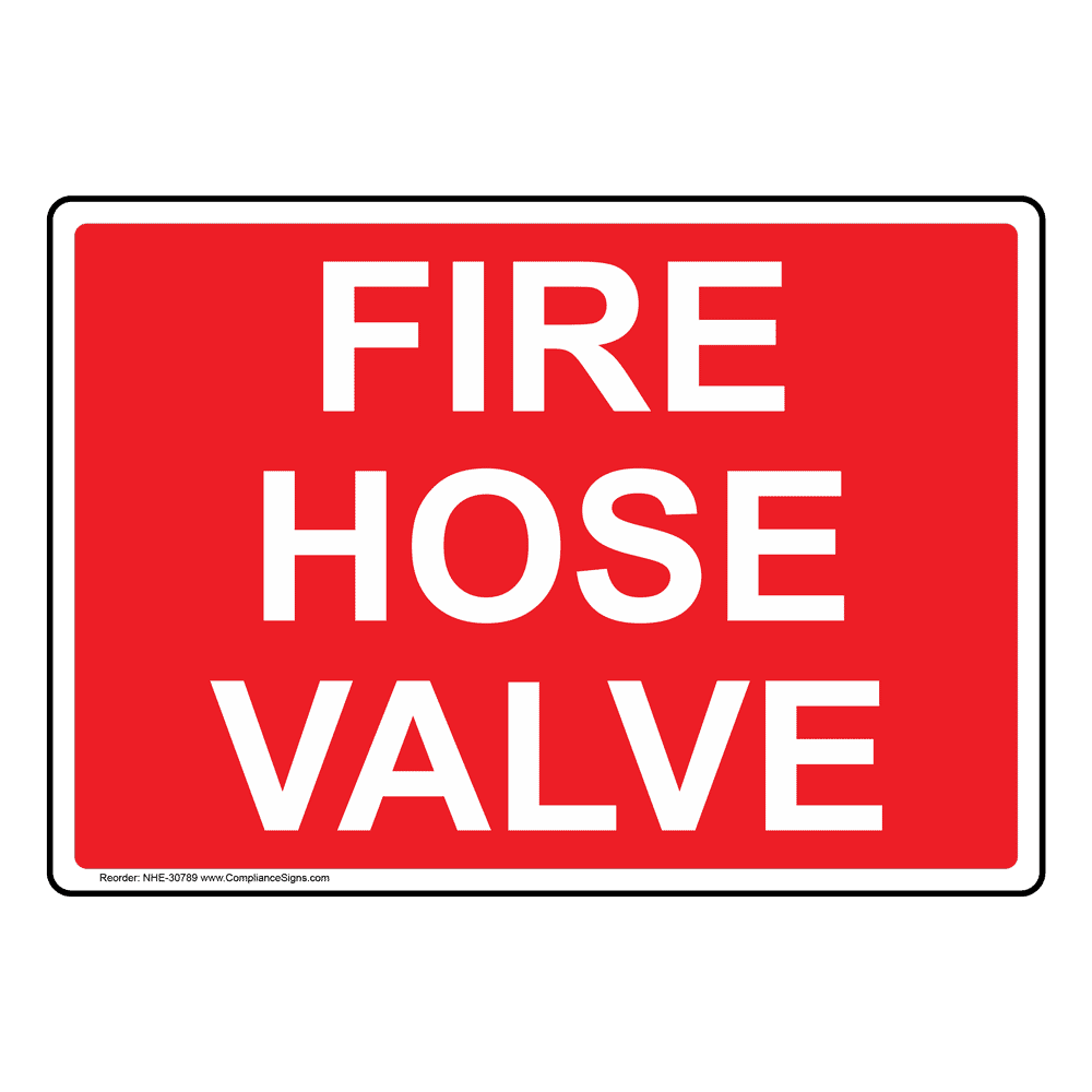 Fire Hose Valve Sign or Label - Red - Varied Sizes - US Made