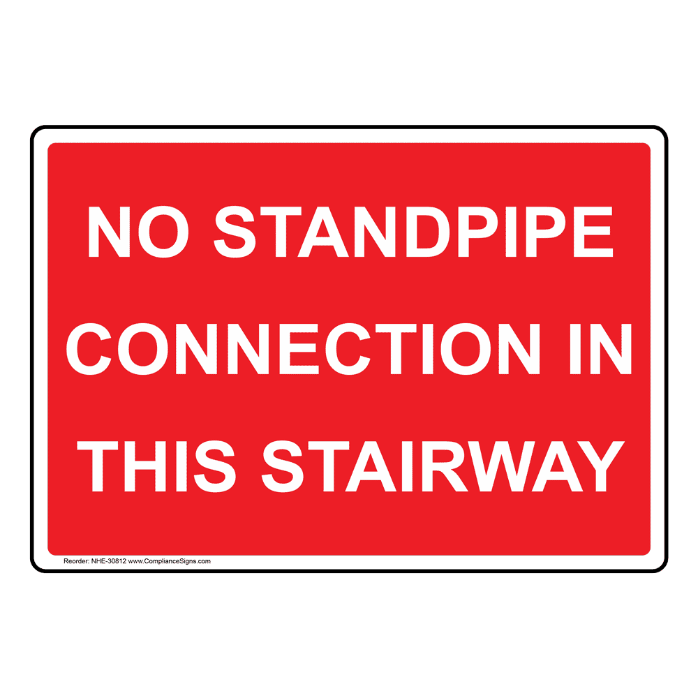Information Sign - No Standpipe Connection In This Stairway