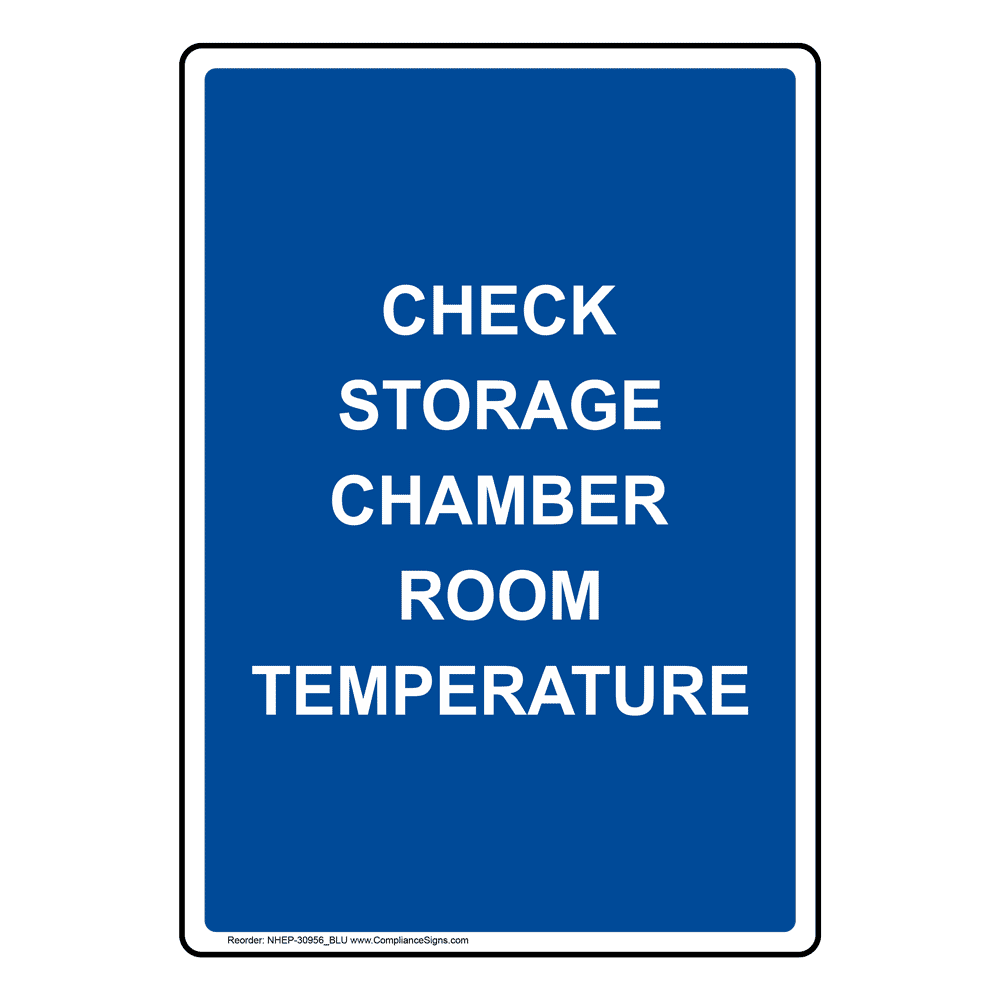 Blue Vertical Sign - Check Storage Chamber Room Temperature