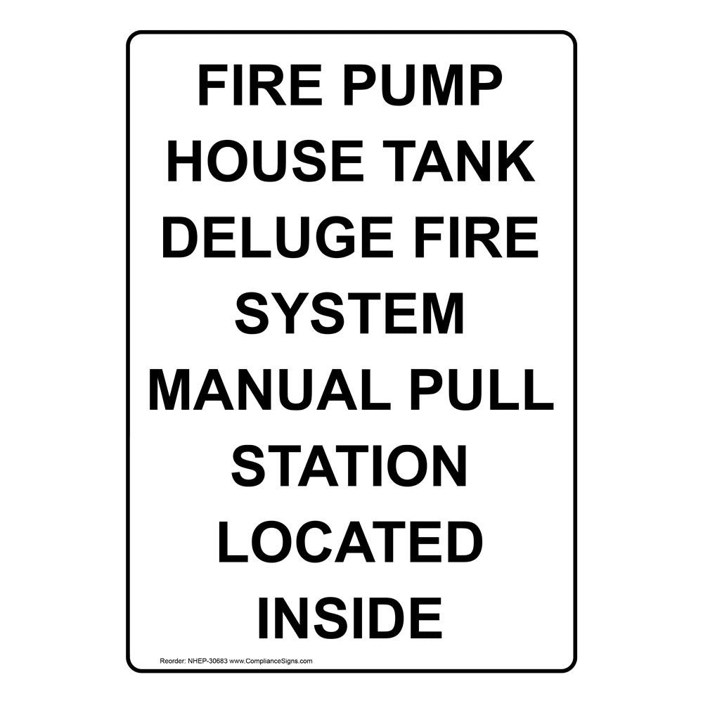 White Vertical Sign - Fire Pump House Tank Deluge Fire System