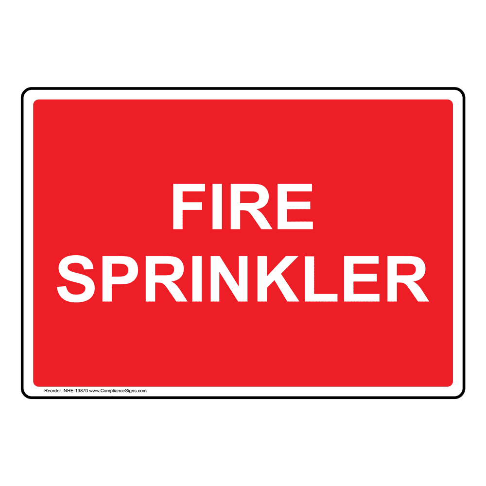 Fire Safety / Equipment Fire Sprinklers Sign - Fire Sprinkler