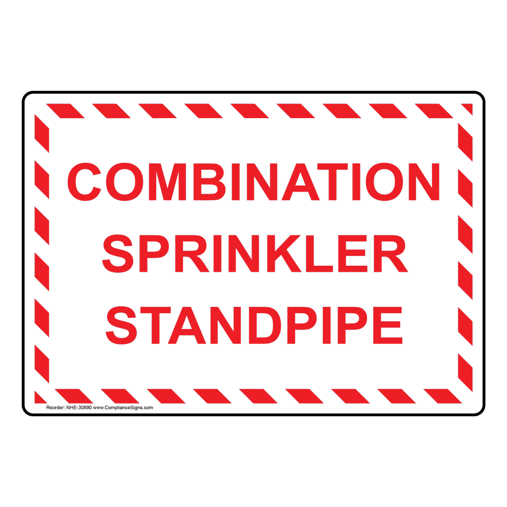 Fire Sprinklers Sign - Combination Sprinkler Standpipe
