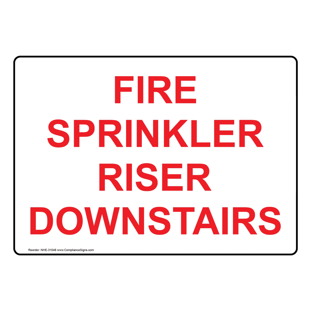 Fire Sprinklers Sign - Fire Sprinkler Riser Downstairs