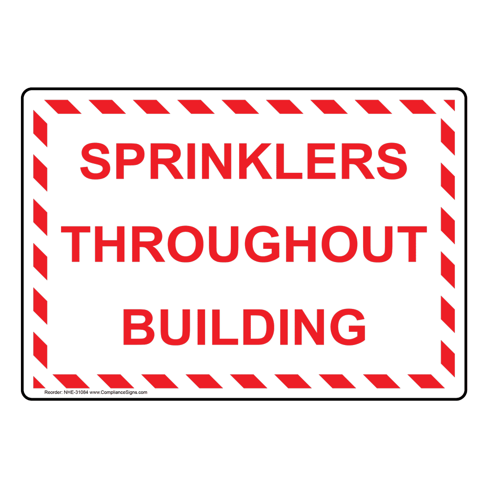 Sprinklers Throughout Building Sign - Fire Safety - 6 Sizes