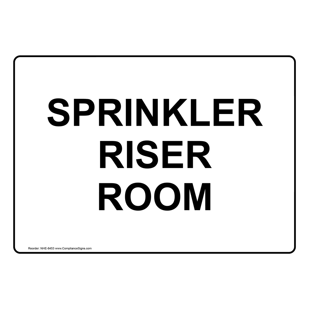 Fire Safety / Equipment Fire Sprinklers Sign - Sprinkler Riser Room