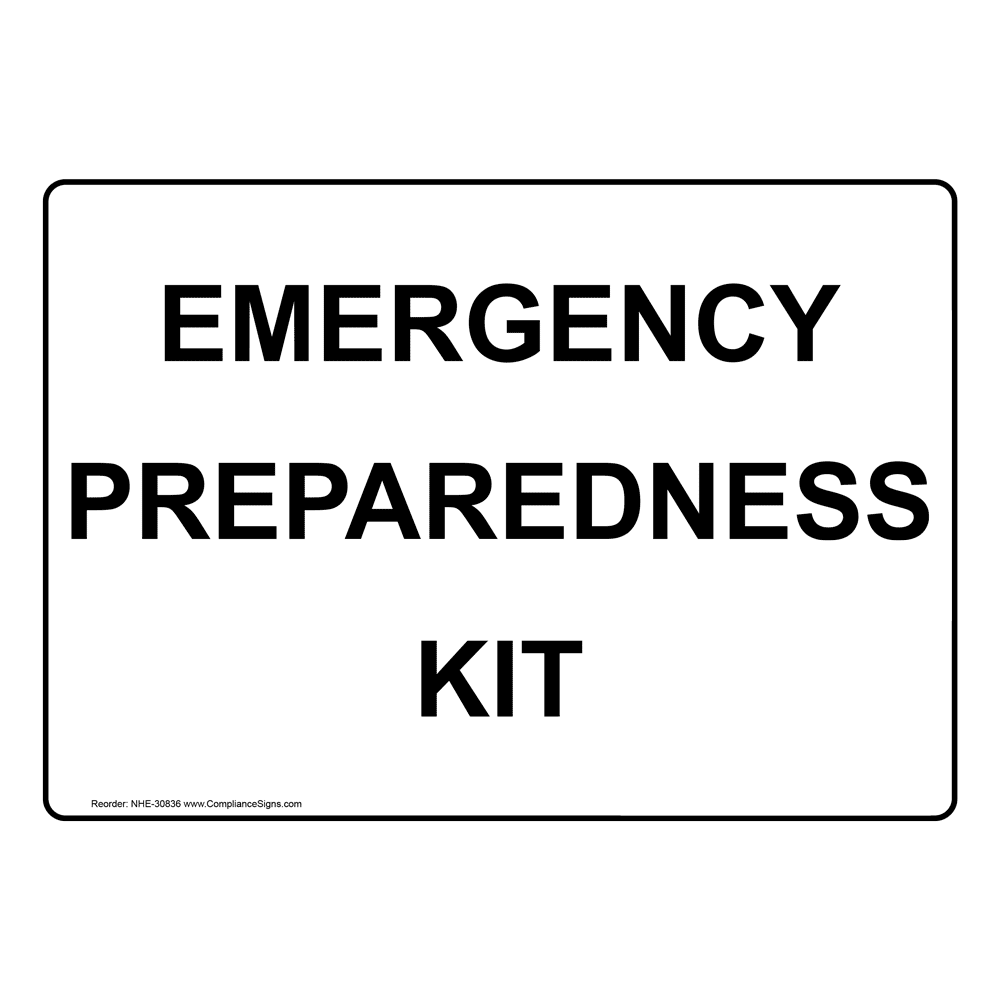 Industrial Notices First Aid Sign - Emergency Preparedness Kit