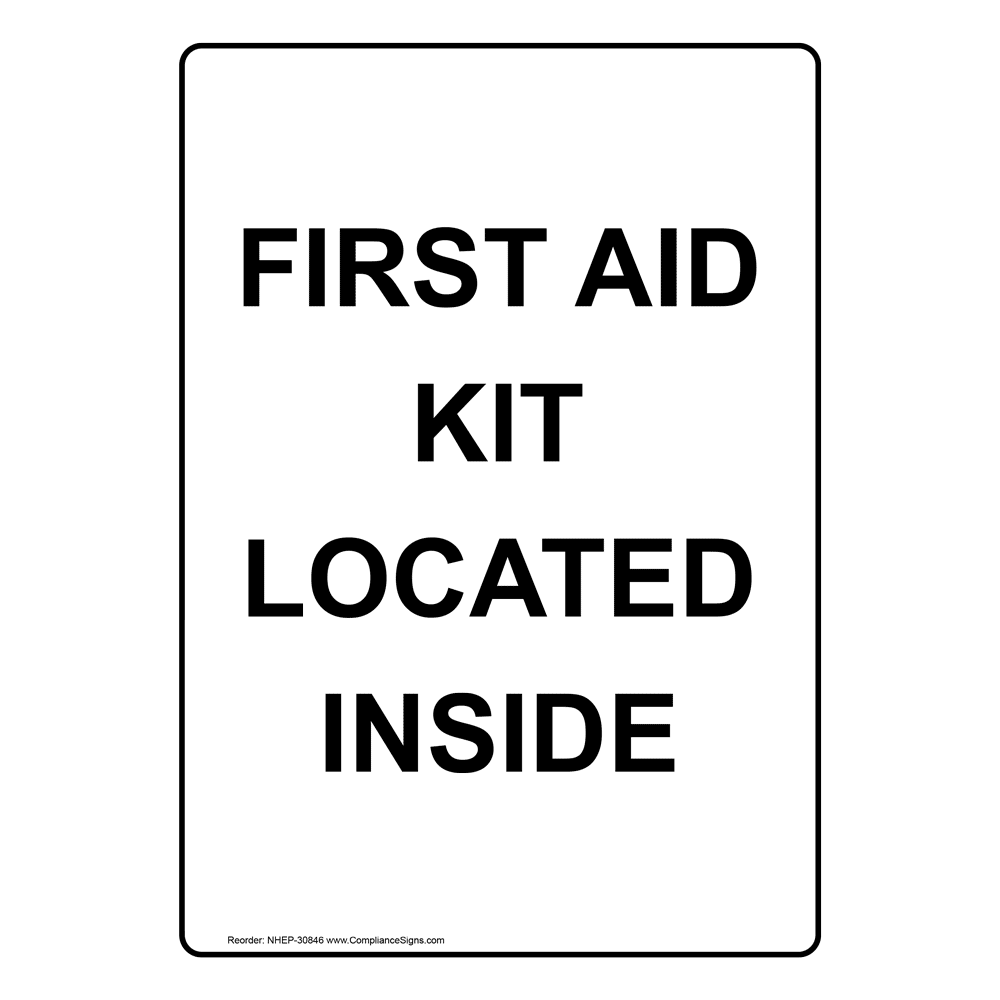 Vertical Sign - First Aid - First Aid Kit Located Inside