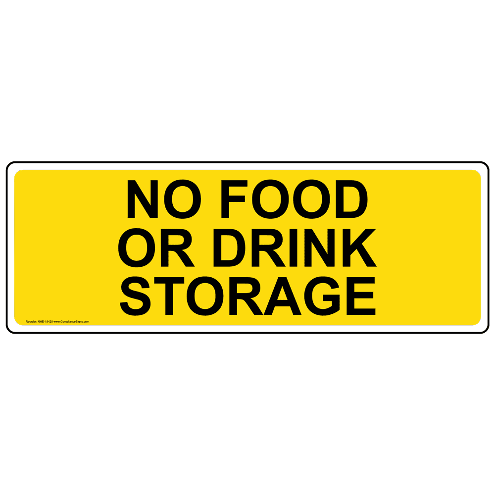 Safe Food Handling No Food or Drink Sign - No Food Or Drink Storage
