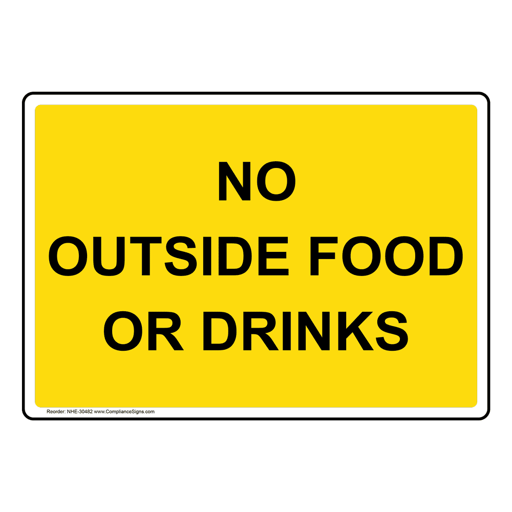 Food Prep / Kitchen Safety Sign - No Outside Food Or Drinks