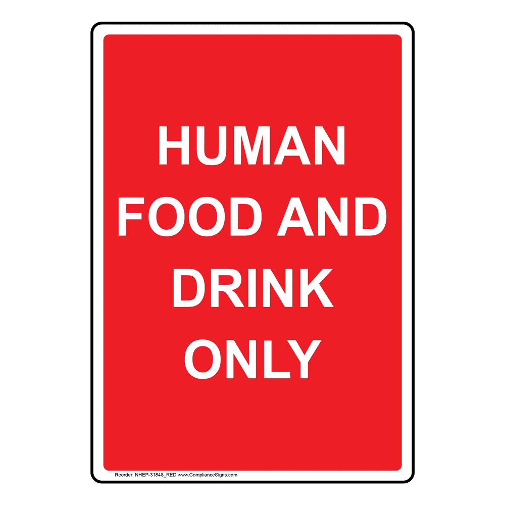 Vertical Sign - Information - Human Food And Drink Only