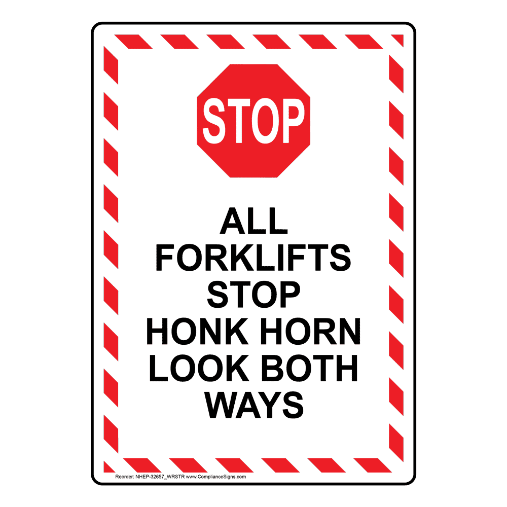 Vertical Sign - Workplace Safety - All Forklifts Stop