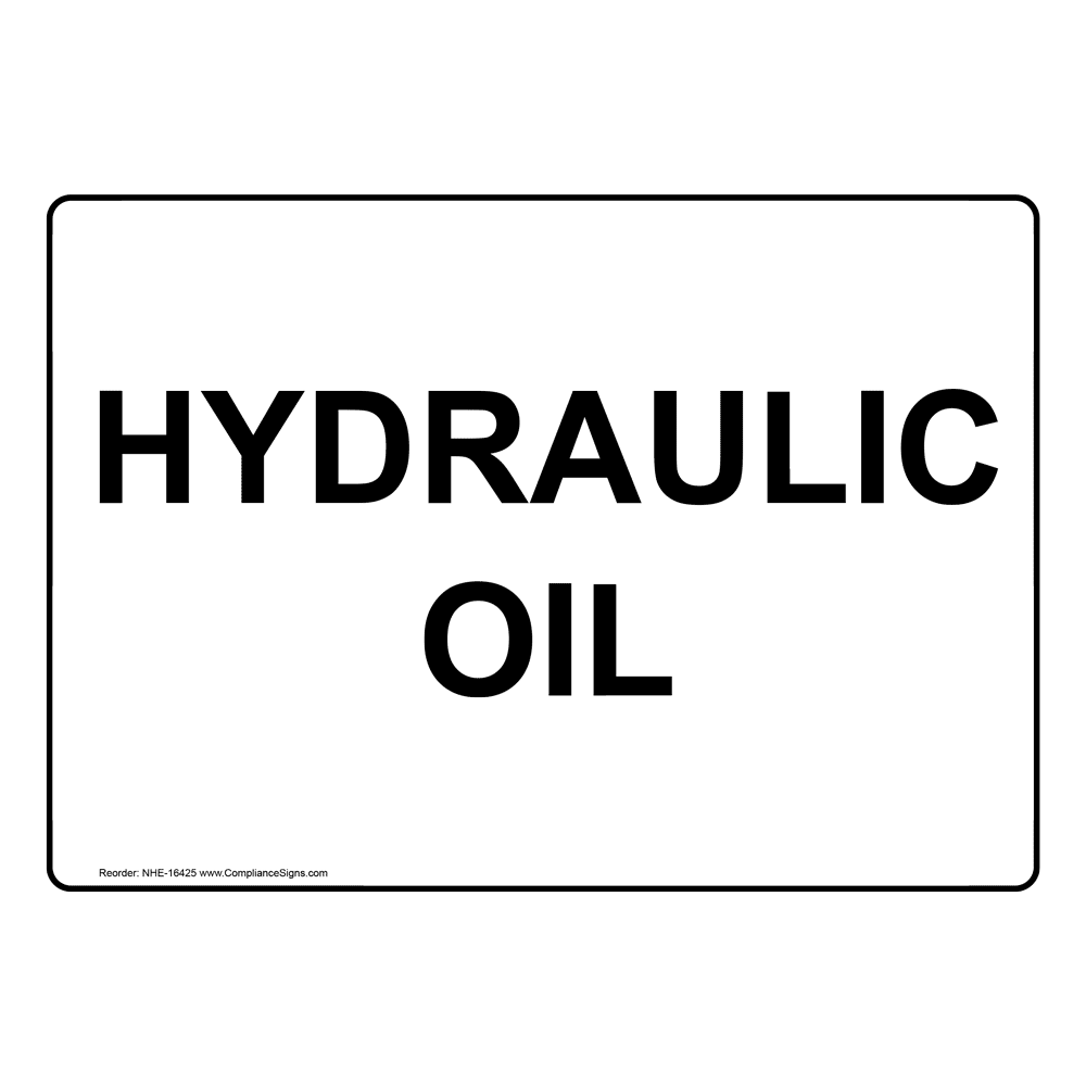 Hydraulic Oil Sign or Label - Varied Sizes - White