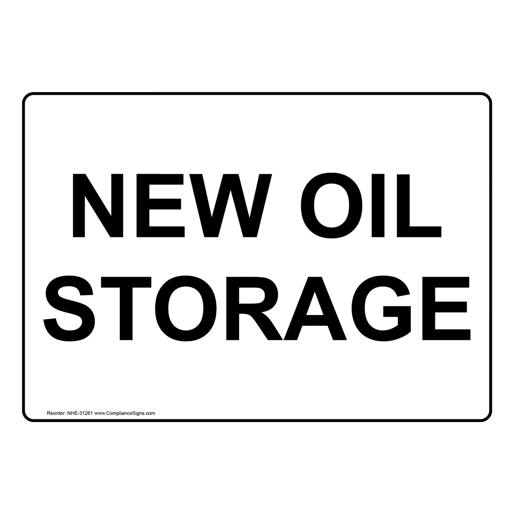 Hazmat Hazardous Material Sign - New Oil Storage