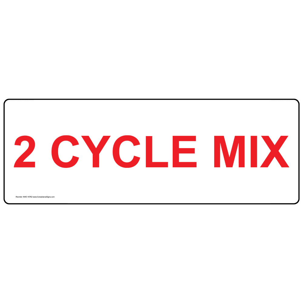 Hazmat Fuel Sign - 2 Cycle Mix