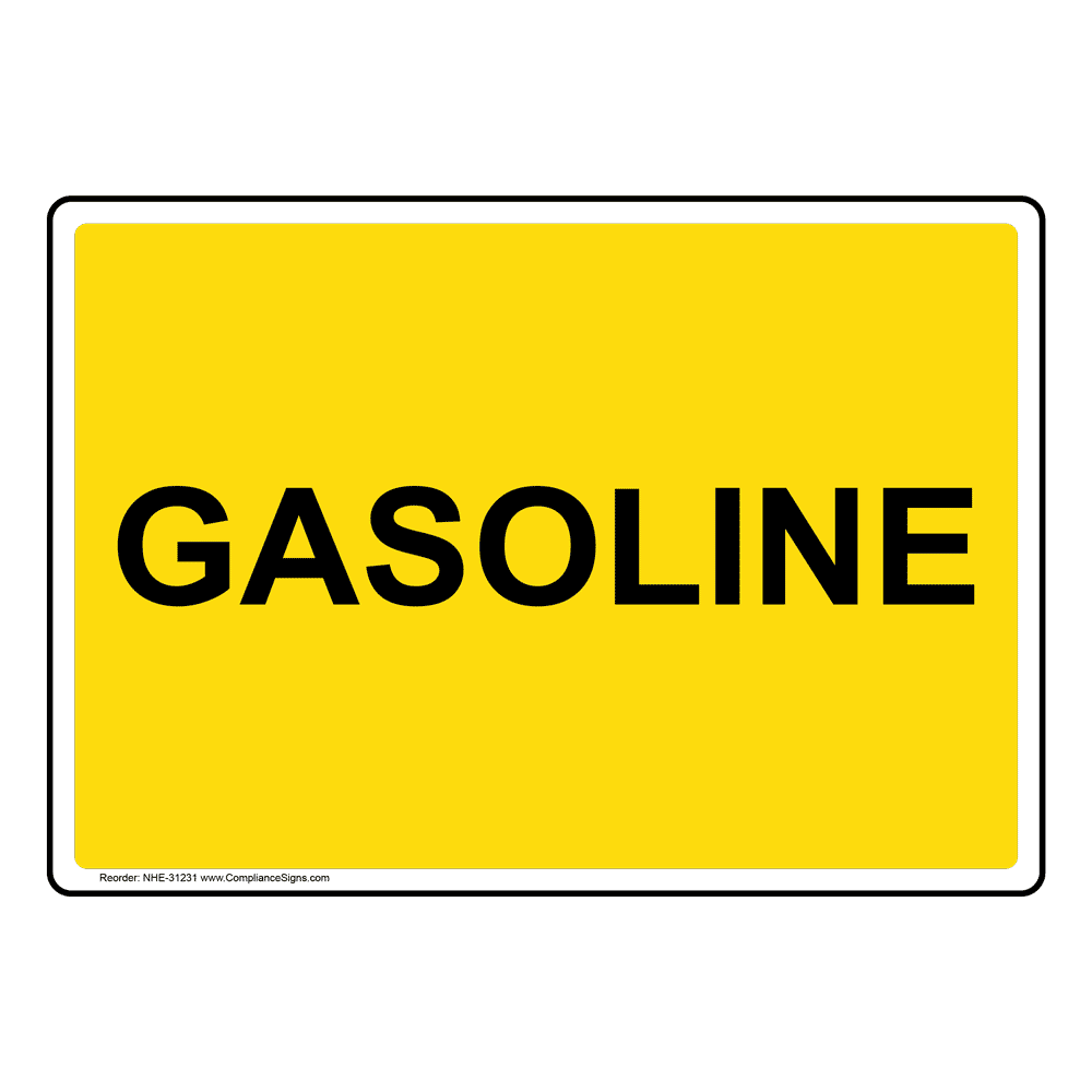 Yellow Hazmat Sign: Gasoline - 6 Sizes - Easy Ordering