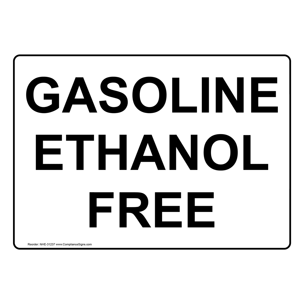 Hazmat Fuel Sign - Gasoline Ethanol Free
