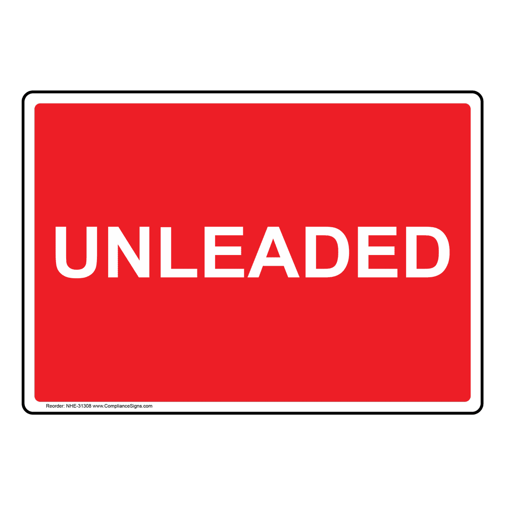Red Unleaded Sign or Label - 6 Sizes - USA Made