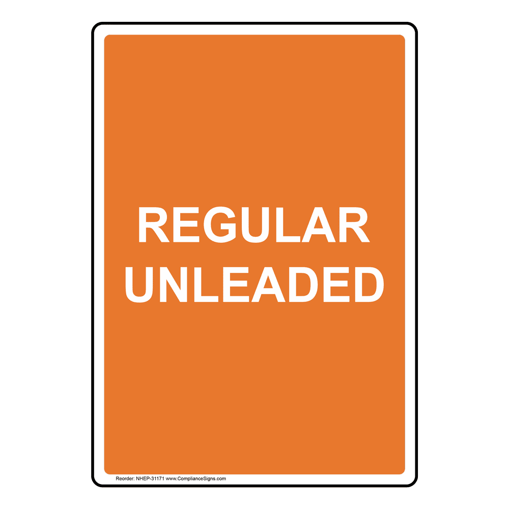 Regular Unleaded Vertical Sign - Orange - 6 Sizes