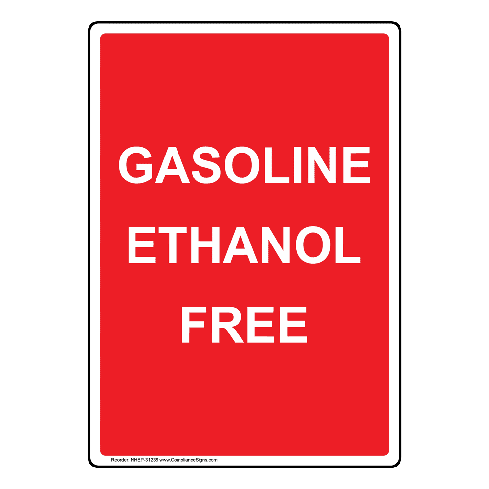 Vertical Sign - Fuel - Gasoline Ethanol Free