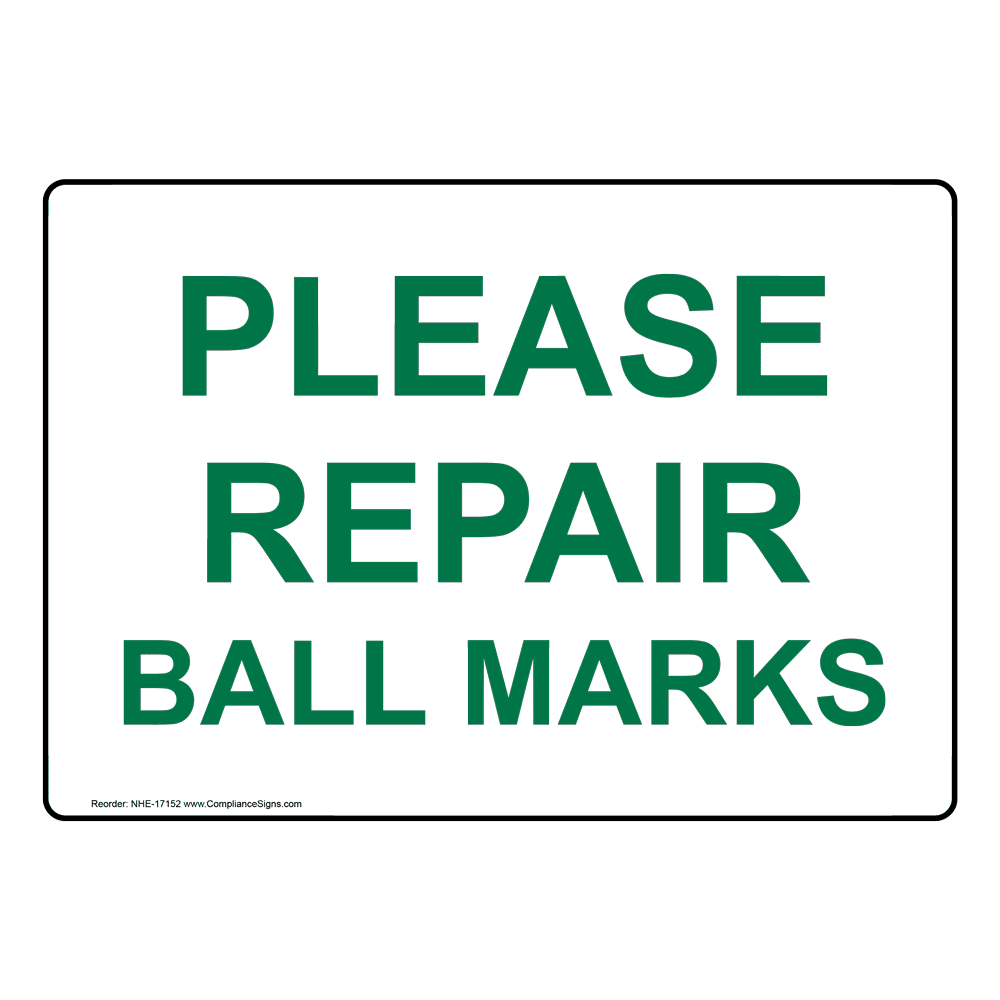 Recreation Golf Sign - Please Repair Ball Marks