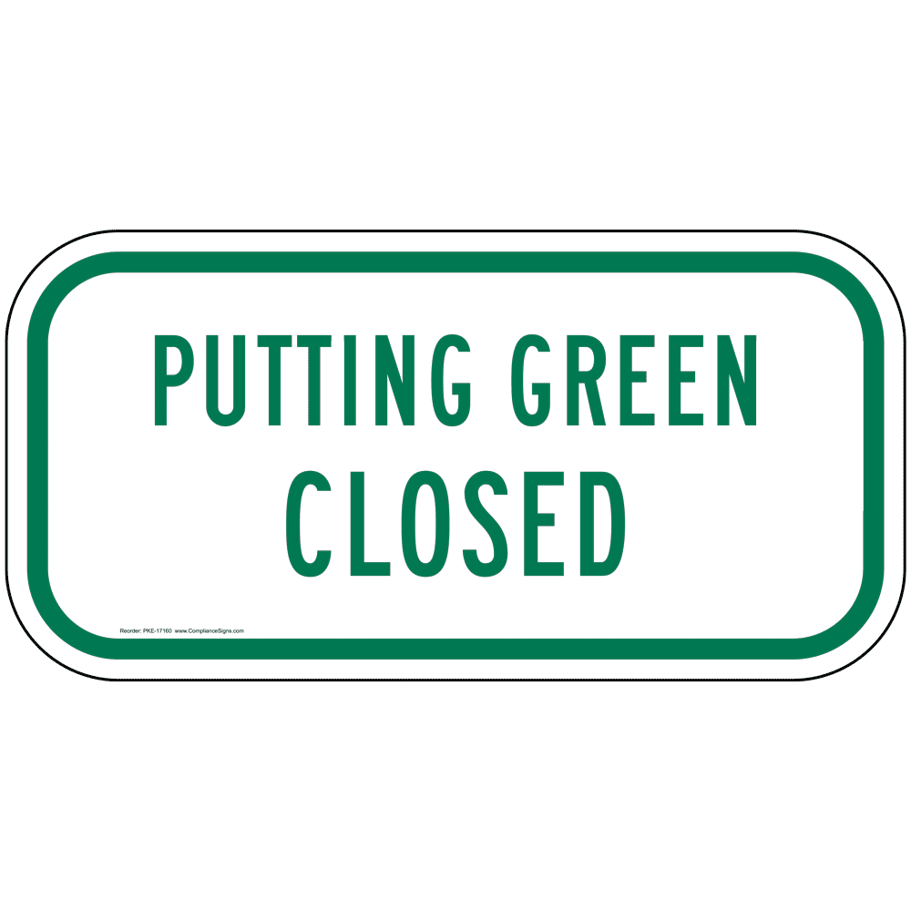 Recreation Golf Sign - Putting Green Closed