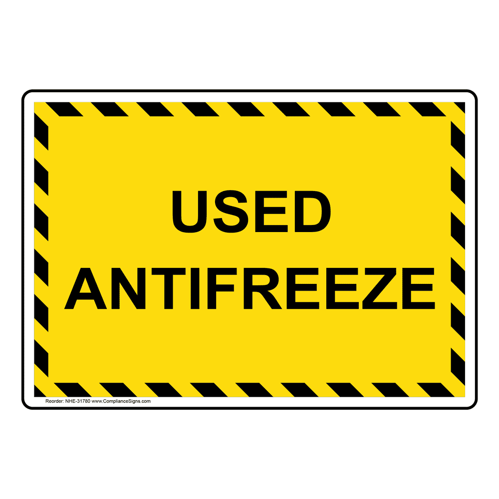 Yellow Used Antifreeze Sign or Label - Made in USA