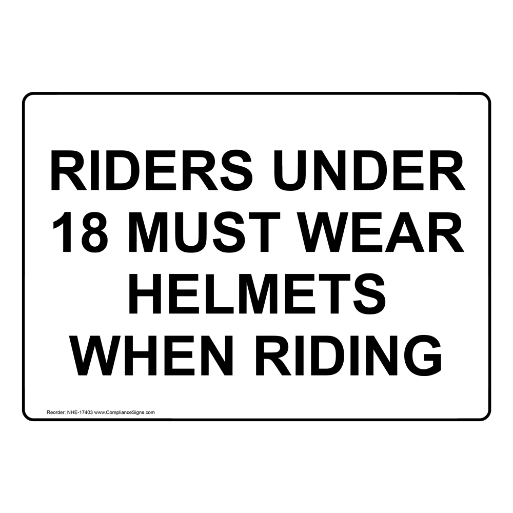 Recreation Trail Sign - Riders Under 18 Must Wear Helmets When Riding