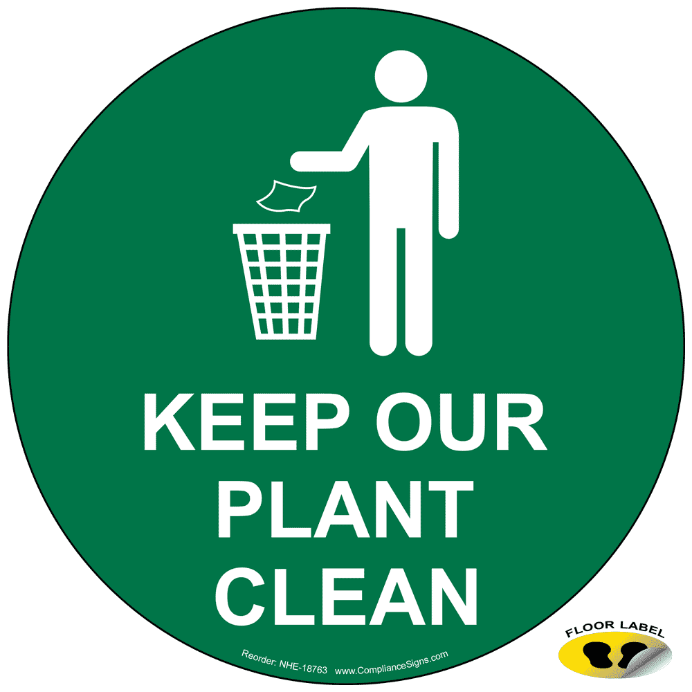 Housekeeping Keep Our Plant Clean Floor Label - Green - US Made