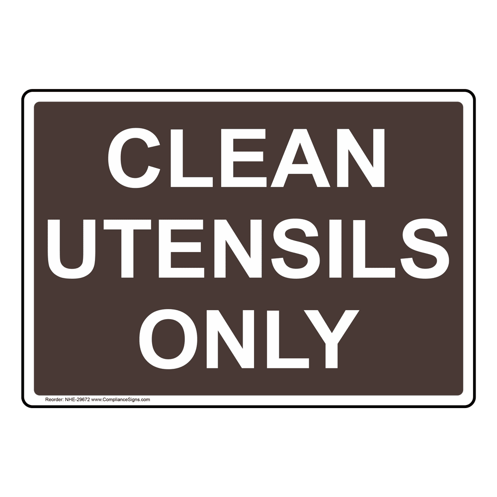 Industrial Notices Housekeeping Sign - Clean Utensils Only