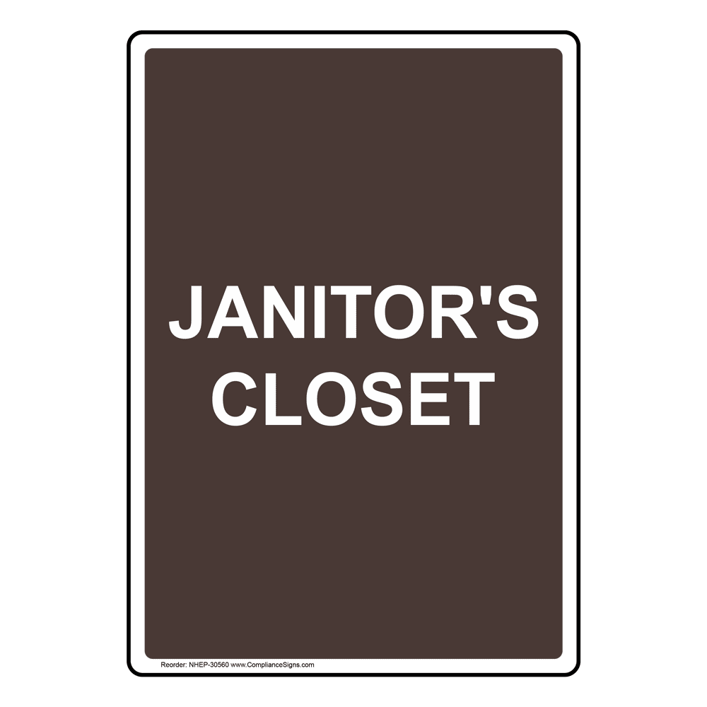 Brown Janitor's Closet Sign - Vertical - Varied Sizes