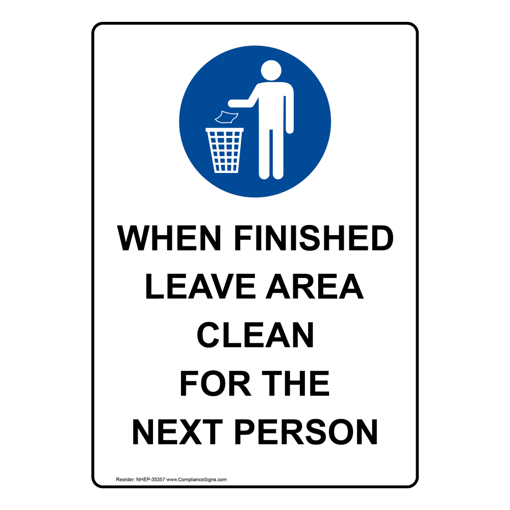 Vertical Sign - Housekeeping - When Finished Leave Area