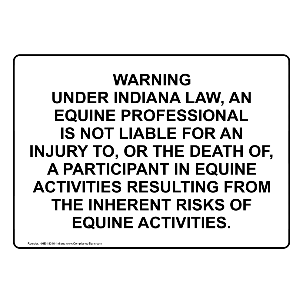 Equine Activity Sponsor Not Liable Sign NHE-18340-Indiana Recreation