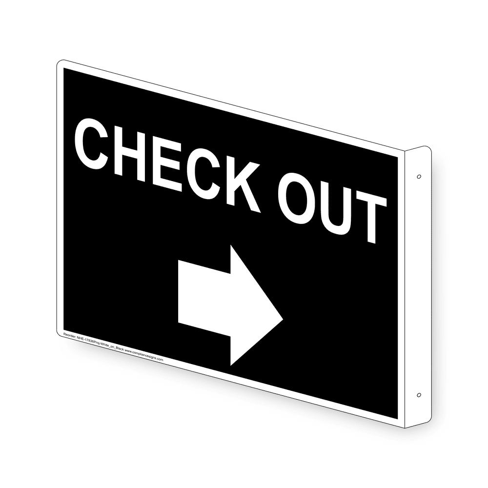 Check Out With Inward Arrow Sign NHE-17836Proj-WHTonBLK Information