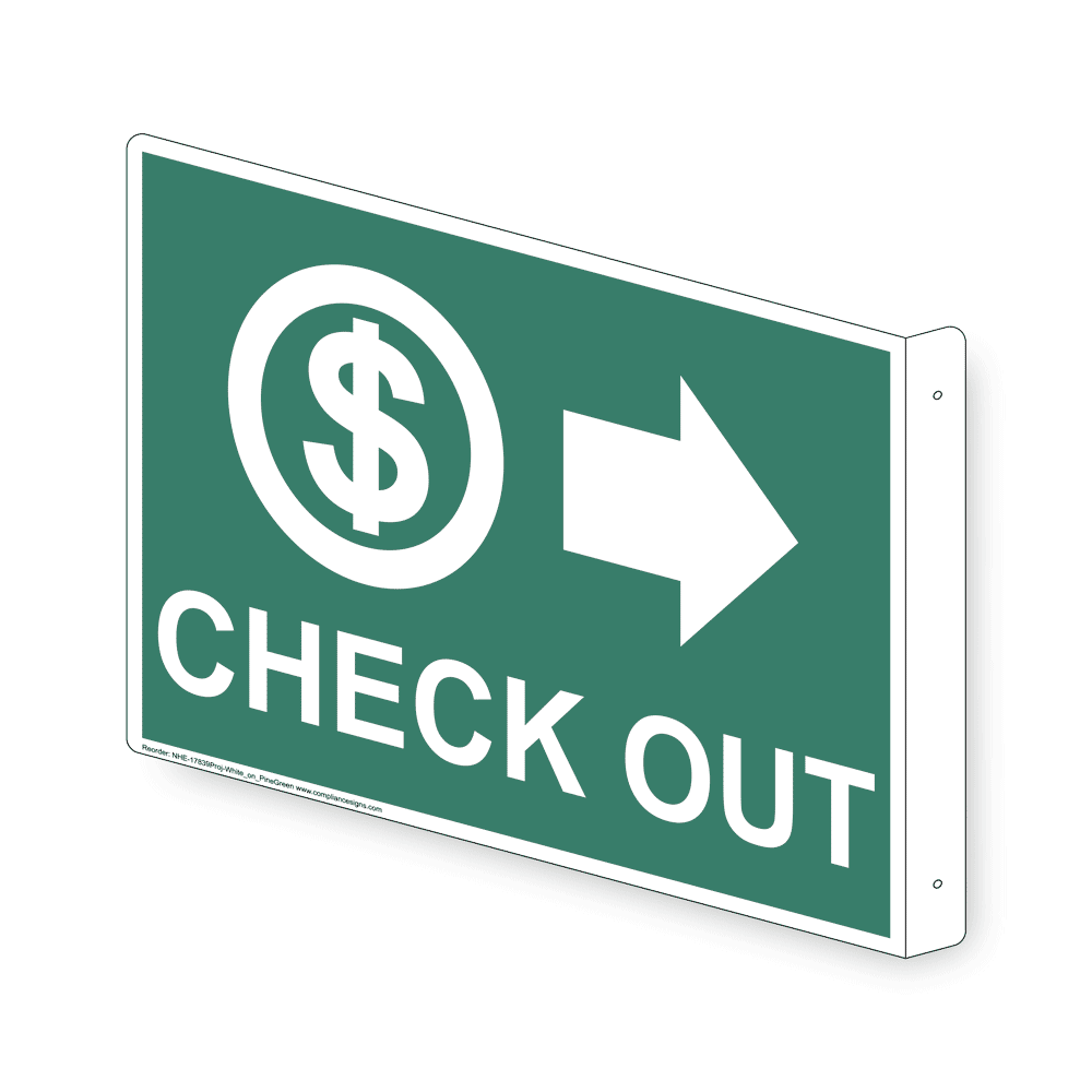 Check Out With Inward Arrow Sign NHE-17839Proj-WHTonPNGRN Information