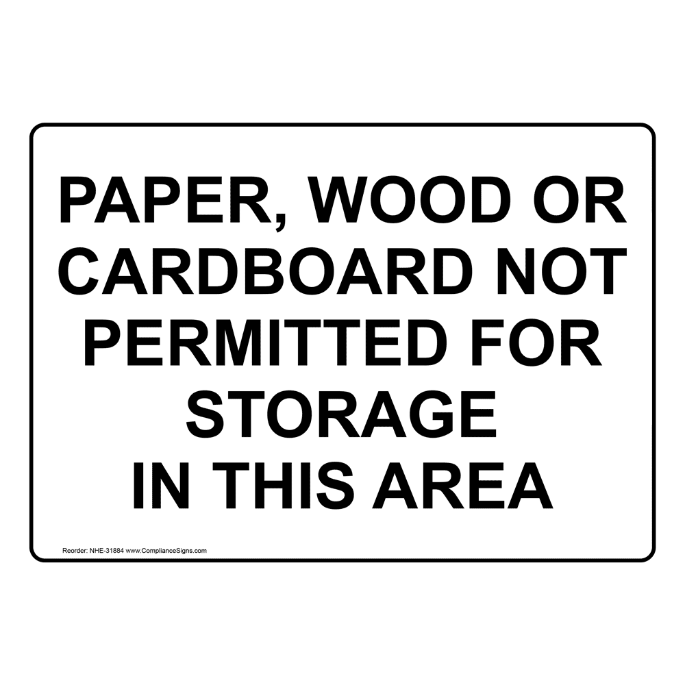Safety Sign - Paper, Wood Or Cardboard Not Permitted For Storage